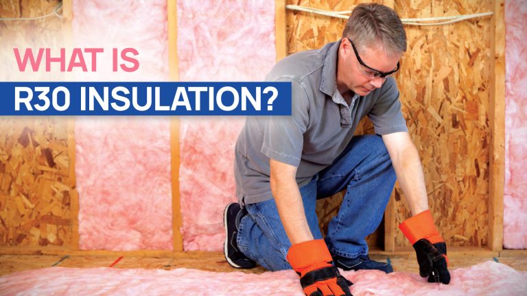 What Is R30 Insulation? Full Home Guide