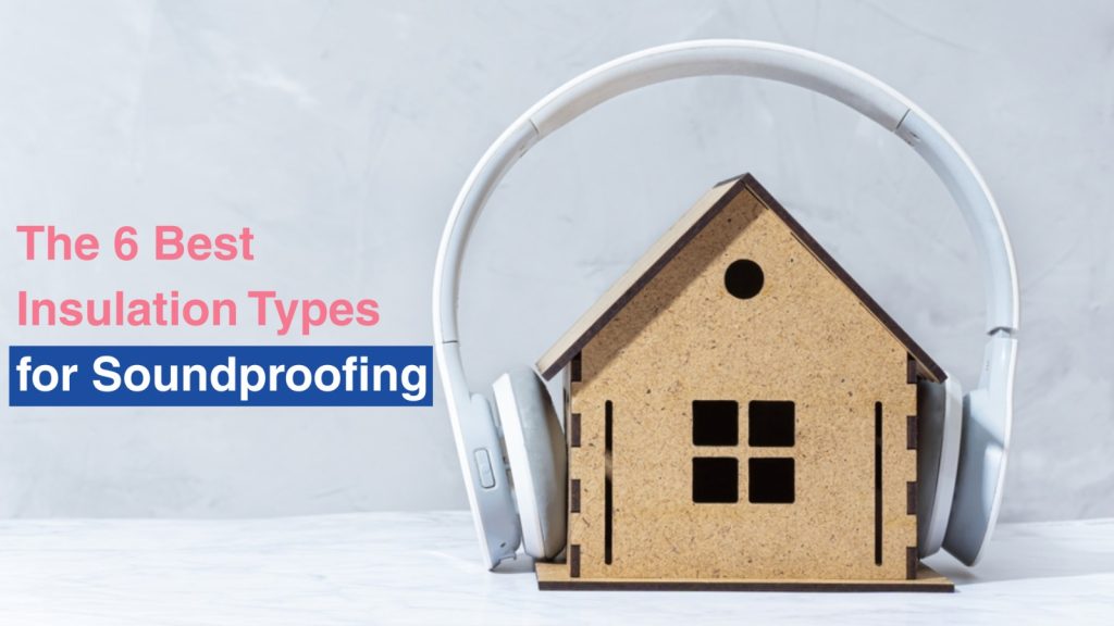 Types for Soundproofing Walls and Ceilings